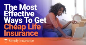 How To Get Cheap Life Insurance Without A Medical Exam